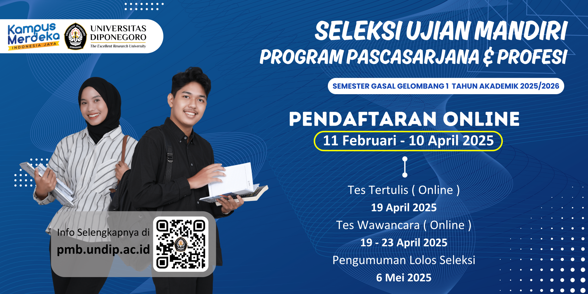 Seleksi Ujian Mandiri Pascasarjana dan Profesi Semester Gasal Gelombang ... Seleksi Ujian Mandiri Pascasarjana dan Profesi Semester Gasal Gelombang ...